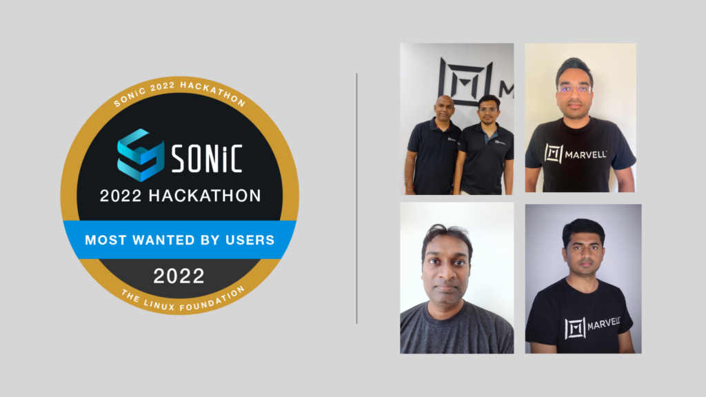 SONiC Hackathon 2022 Winners Where Are They Now: Marvell – Sonic Foundation
